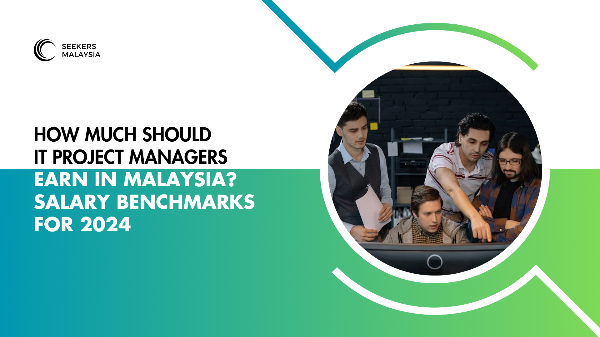 How Much Should IT Project Managers Earn in Malaysia?